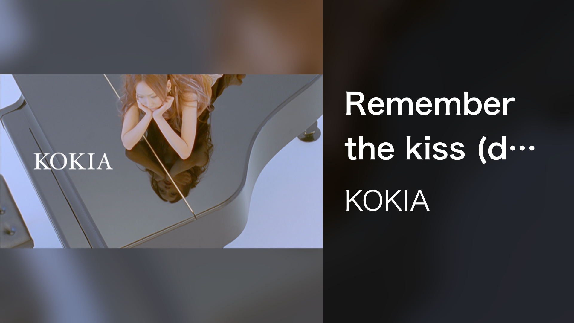 Remember the kiss (duet"KOKIA & Piano")(音楽・アイドル / 2023) - 動画配信 | U-NEXT ...