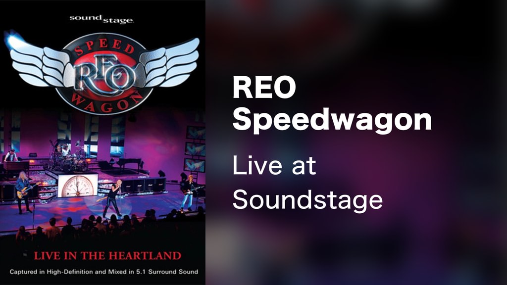REO Speedwagon - Live at Soundstage(音楽・ライブ / 2001) - 動画配信 | U-NEXT 31日間 ...